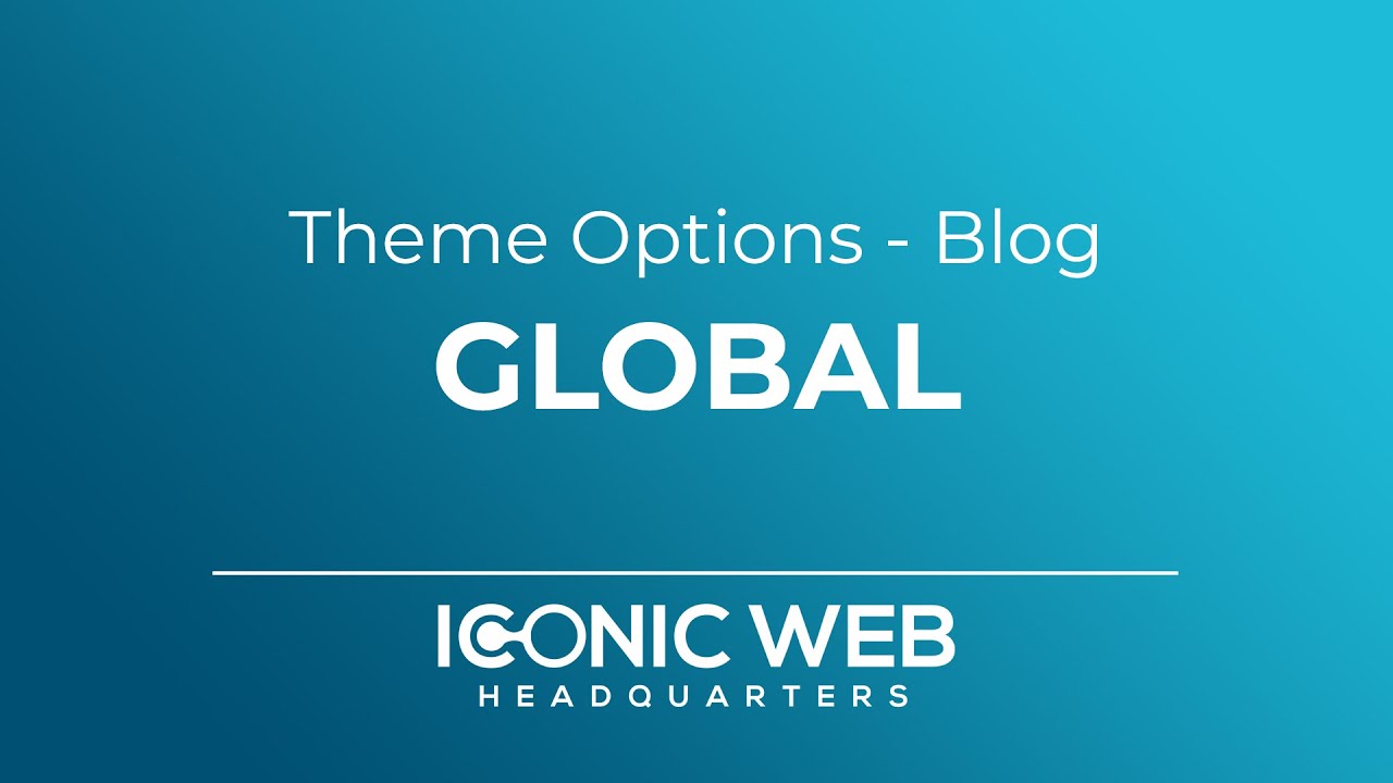 Theme Options - Blog - Global