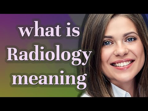 Radiology | meaning of Radiology
