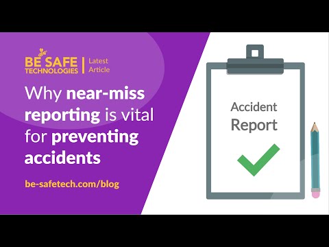 Why near-miss reporting is VITAL for preventing future accidents at work