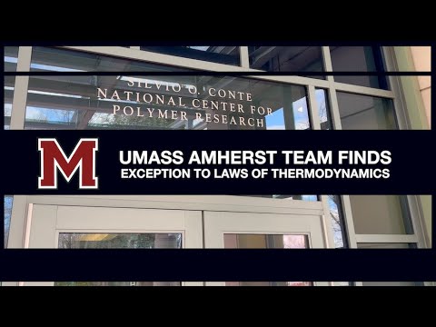 UMass Amherst Team Finds Exception to Laws of Thermodynamics
