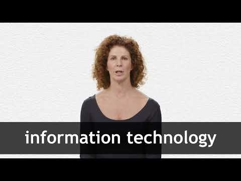 How to pronounce INFORMATION TECHNOLOGY in American English