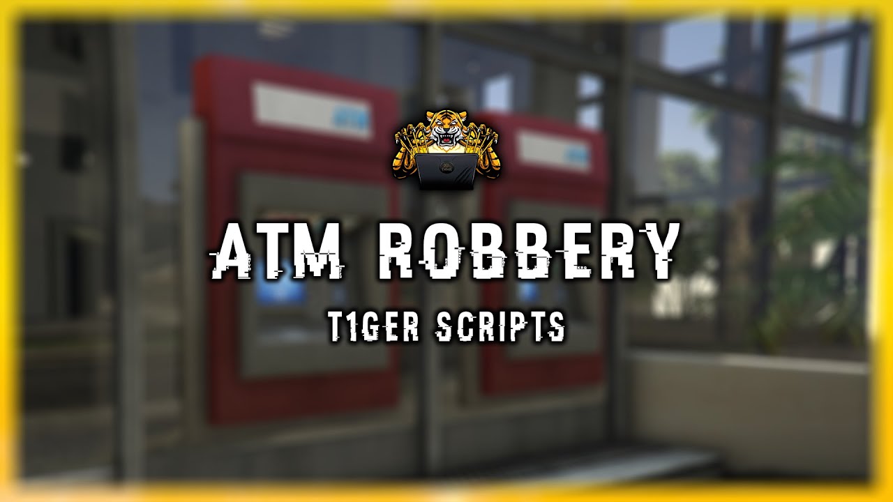 FiveM ATM Robbery Script [ESX, QBCore, Qbox] | T1GER