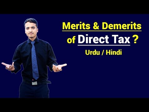 Merits & Demerits of Direct Tax | Urdu / Hindi