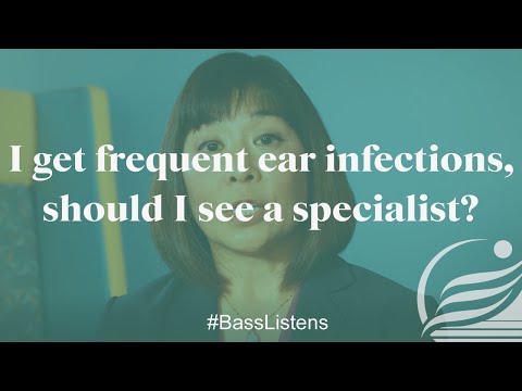 I get frequent ear infections, should I see a specialist? #BassListens