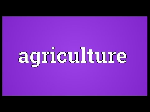 Agriculture Meaning