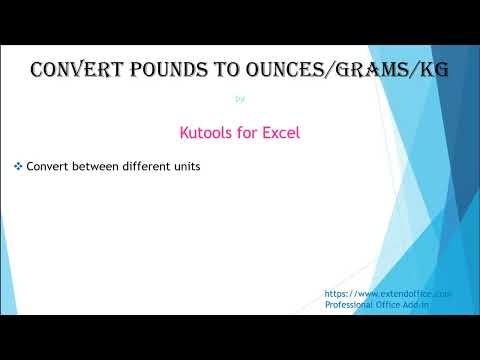 How To Quickly Convert Pounds To Ounces/Grams/Kg In Excel?