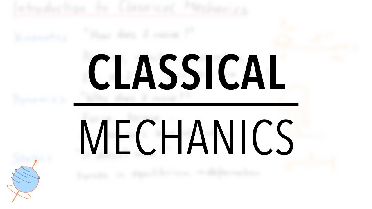 Kinematics, Dynamics and Statics | Introduction to Classical Mechanics