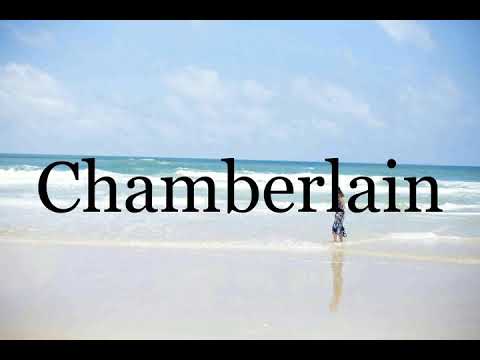 How To Pronounce Chamberlain🌈🌈🌈🌈🌈🌈Pronunciation Of Chamberlain