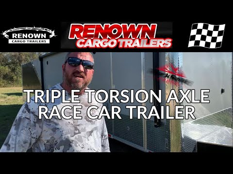Triple Torsion Axle Race Car Trailer | RENOWN CARGO TRAILERS | Enclosed Cartgo Trailer