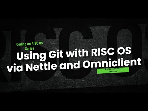 Coding On RISC OS - Using git with RISC OS via Linux, Nettle and OmniClient