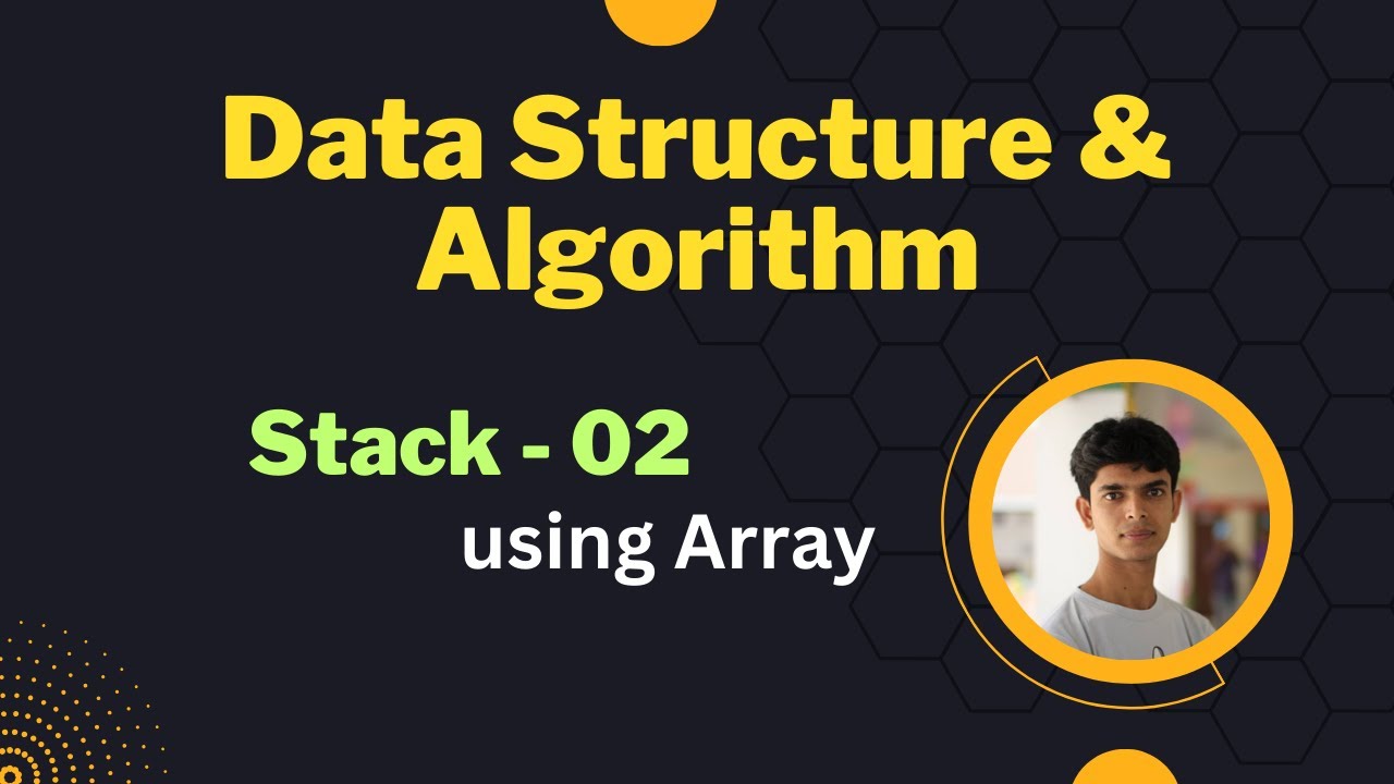 07. Stack using Array Part 02 || code implementation in C || Bangla tutorial