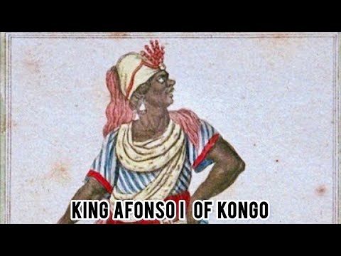 Biography: King Afonso I of Kongo
