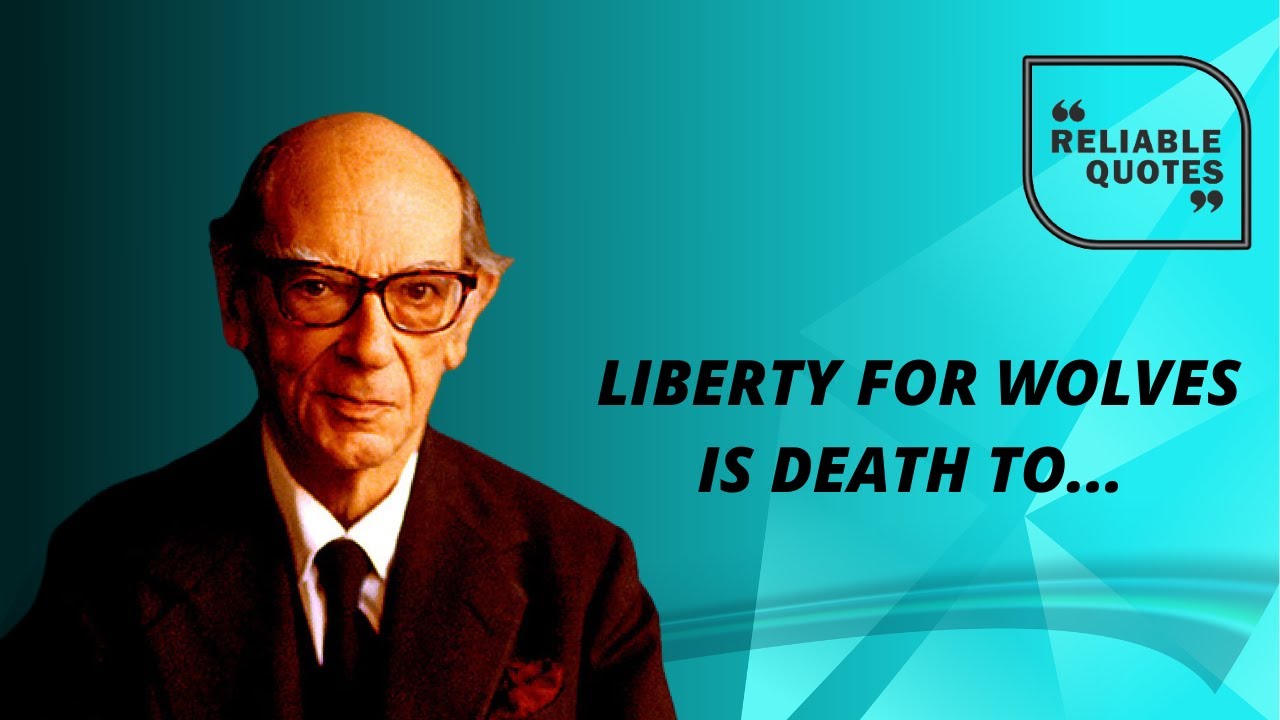 Life Inspiring Qoutes by ( Isaiah Berlin )
