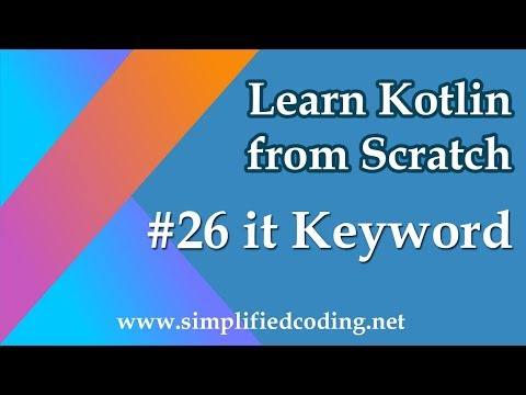 Learn 26 Kotlin Programming Tutorial it Keyword in Kotlin - Mind Luster
