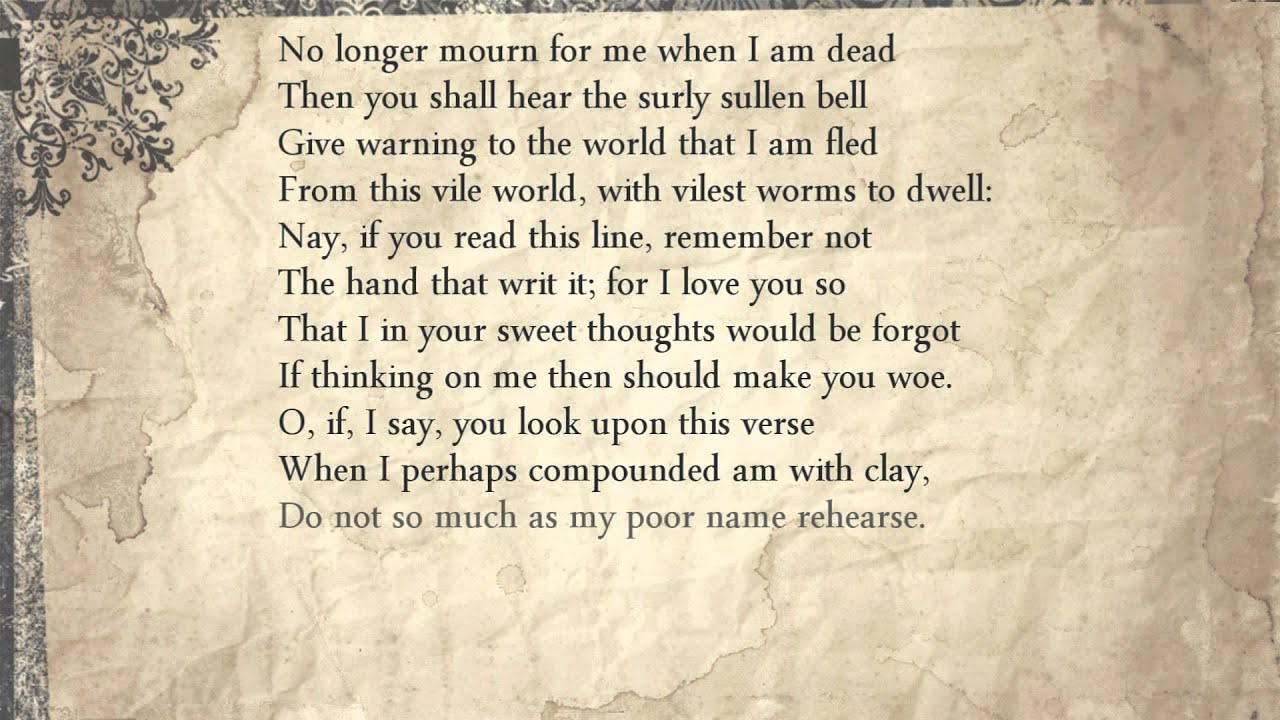 Sonnet 71: No longer mourn for me when I am dead