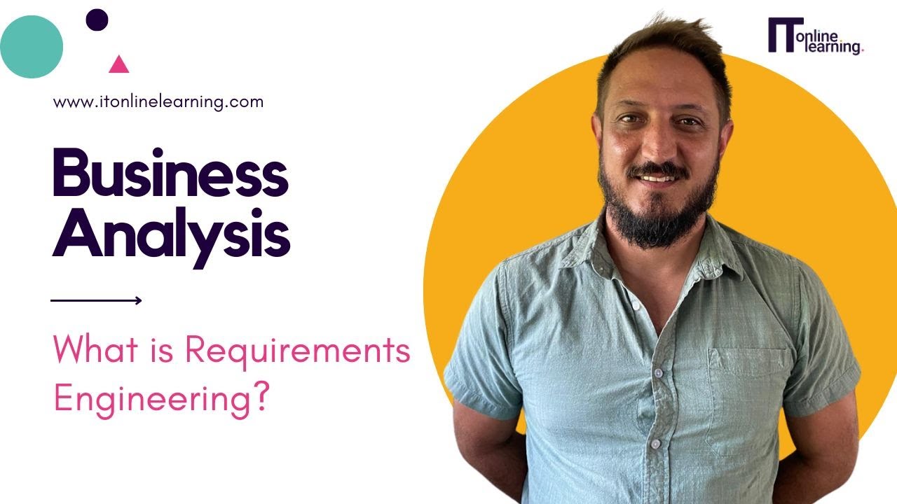 What is Requirements Engineering | Business Analysis