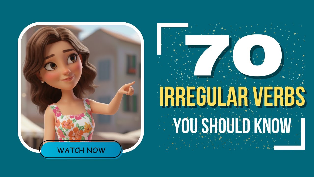 70 Irregular Verbs You SHOULD Know | A–Z Listening Practice
