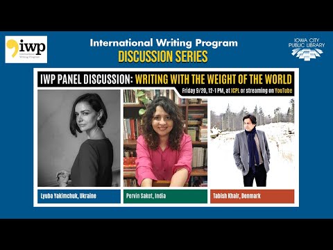 2024 International Writing Program (Iwp) Panel: Writing With The Weight ...