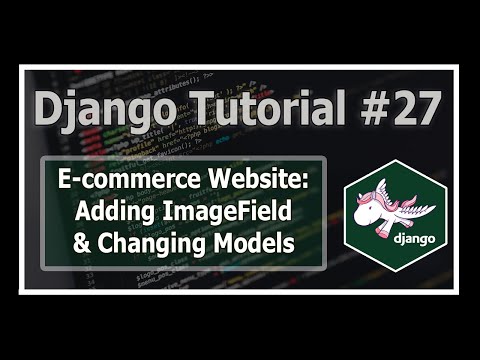 Learn Adding Images Changing Models In Django | Python Django Tutorials In Hindi 27 - Mind Luster