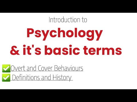 Introduction to Psychology | Basic terms | Definition, History, Overt and Covert Behaviours , etc