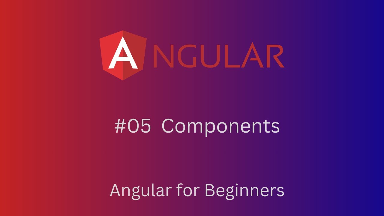 5- Angular Components | Angular tutorial for beginners
