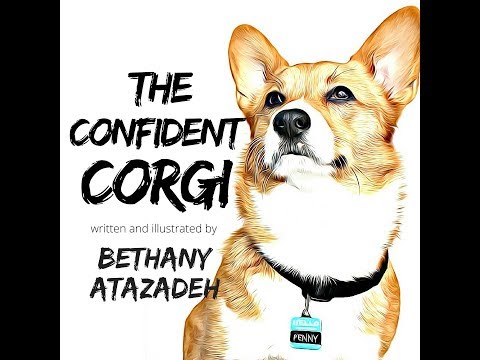 THE CONFIDENT CORGI - OFFICIAL BOOK TRAILER | A children's picture book by Bethany Atazadeh