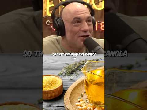 Joe Rogan on the origin of Canola Oil