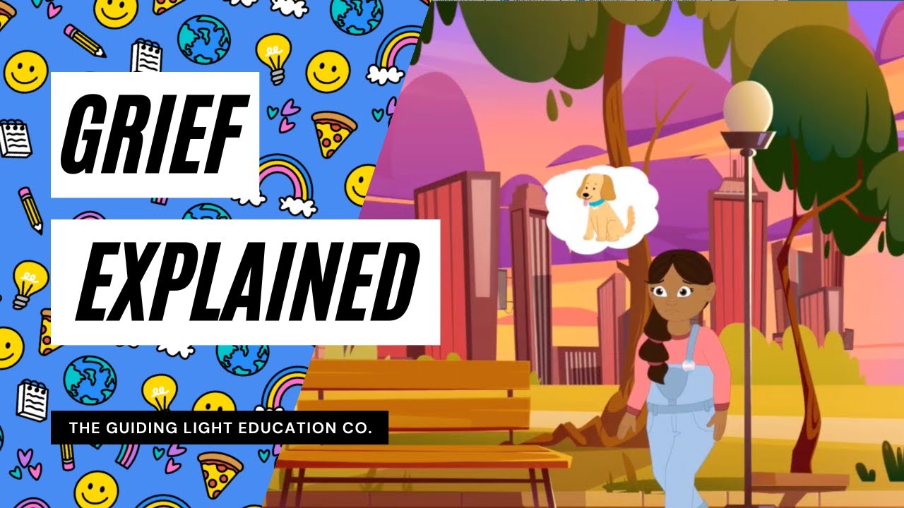 Grief Explained: A Kid Friendly Explanation on Loss