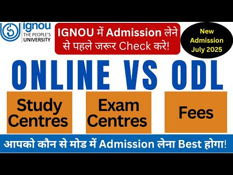 IGNOU Online & ODL Mode | IGNOU Admission 2025 | IGNOU Admission 2025 July Session | Who is Best?