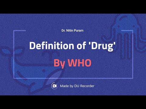Definition Of 'Drug' as per WHO