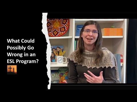 5 What Could Possibly Go Wrong in an ESL Program?
