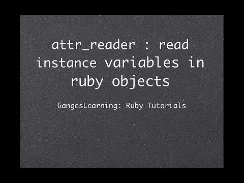 Ruby Tutorials: attr_reader to read instance variables