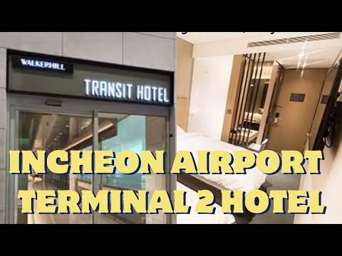 Incheon Airport Transit Hotel Terminal 2 South Korea