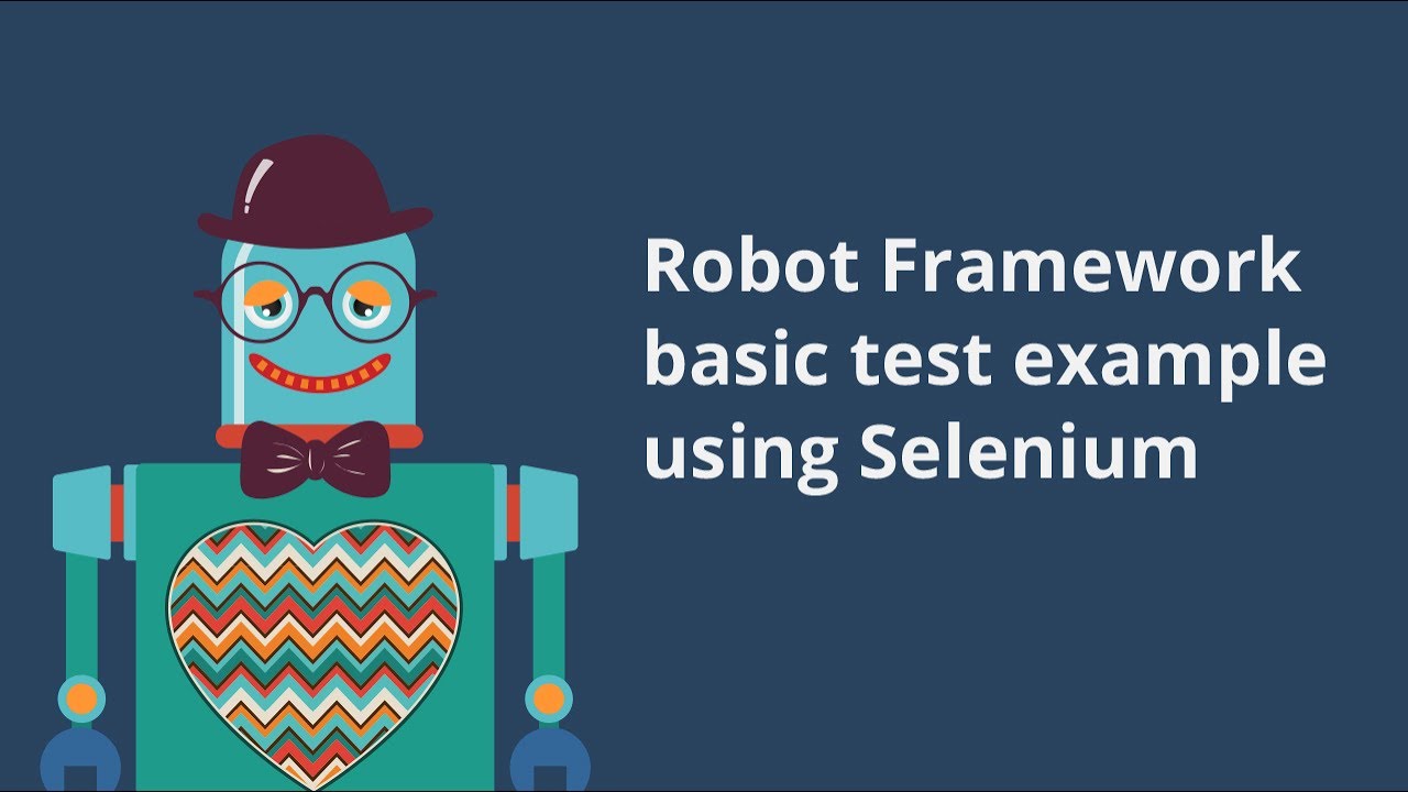 Selenium with Robot Framework: Basic Test Example