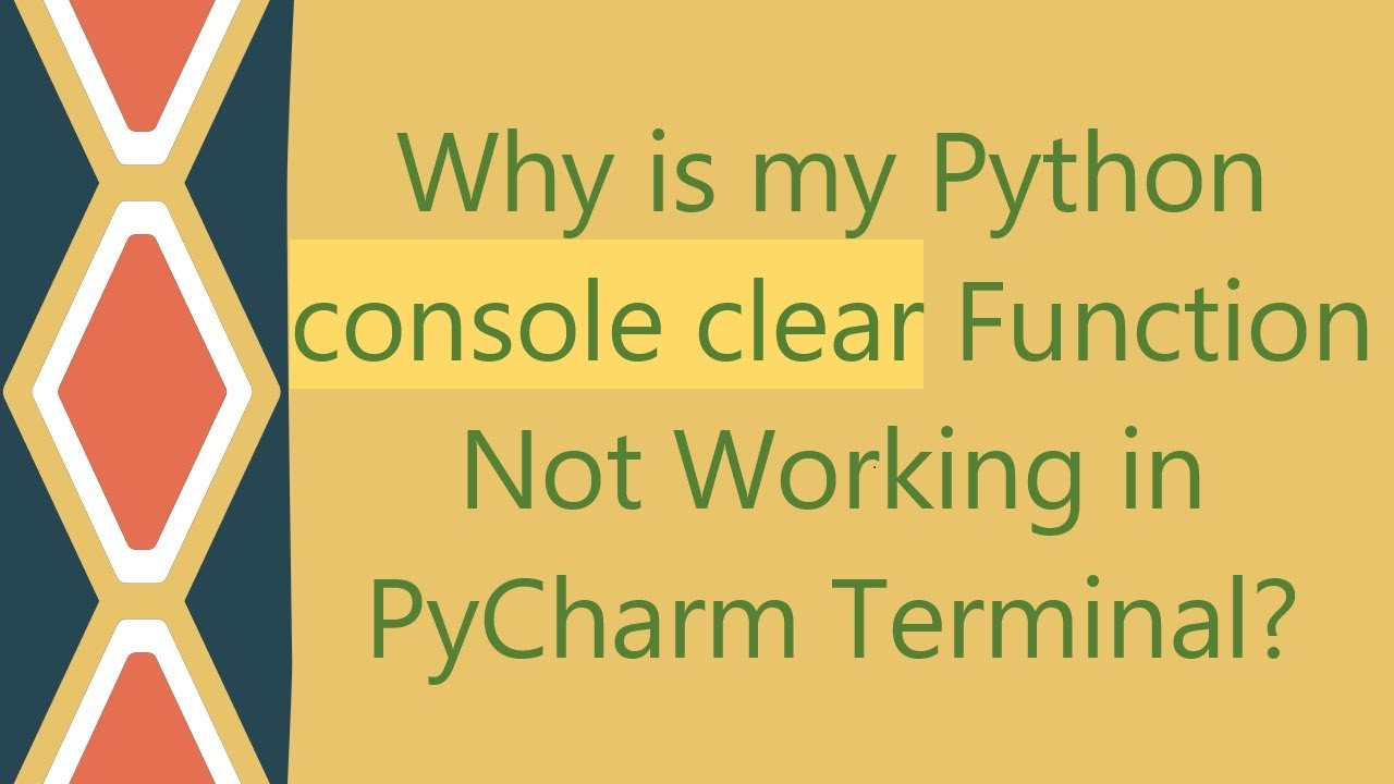 Why is my Python console clear Function Not Working in PyCharm Terminal?