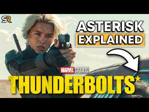 What Thunderbolts Asterisk Really Means