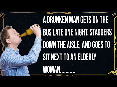 "🤣Best Joke Of The Day"-A drunken man gets on the bus late one night,