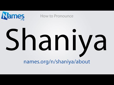 How to Pronounce Shaniya