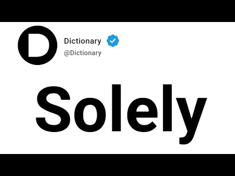 Solely Meaning In English