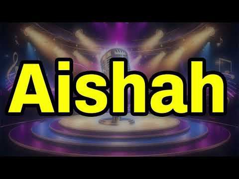 Aishah Pronunciation | How To Say Aishah | Aishah Meaning
