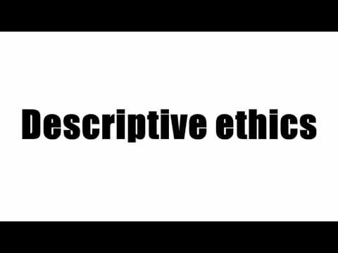 Descriptive ethics