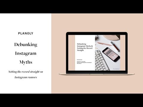 Debunking Instagram Myths, Setting the Record Straight | PLANOLY Webinar
