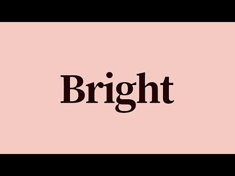 Bright Meaning and Definition