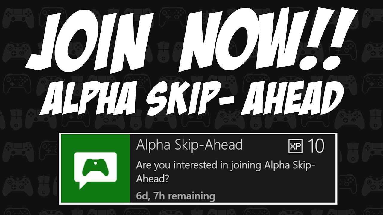 Alpha Skip Ahead Invites NOW!!! Plus New Home Experiments