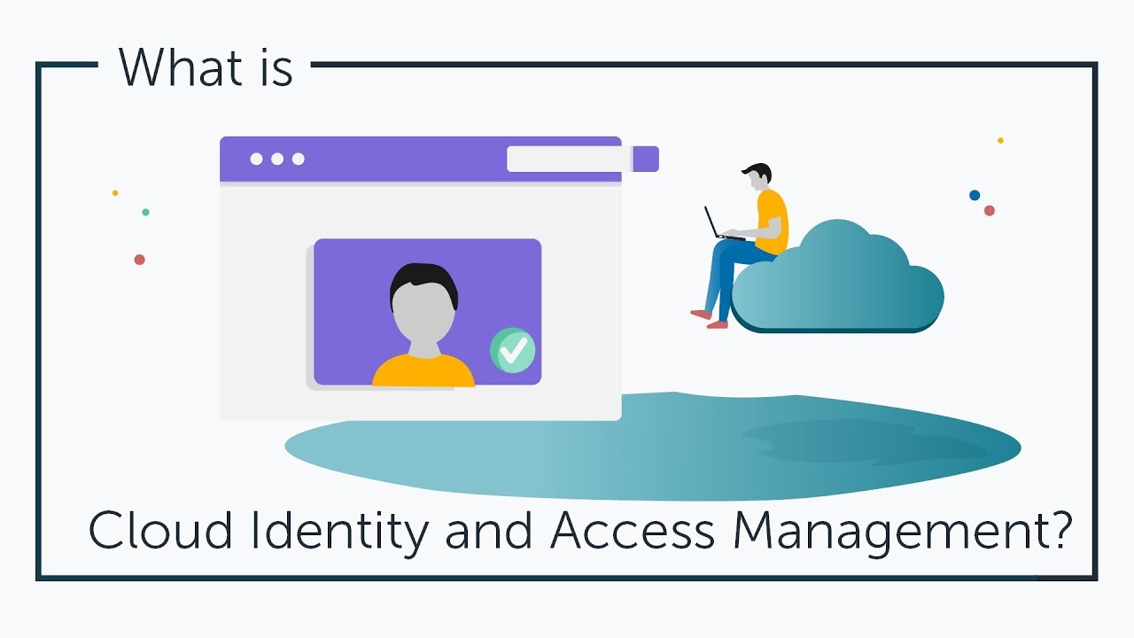 What is Cloud Identity and Access Management (Cloud IAM)? | JumpCloud Video