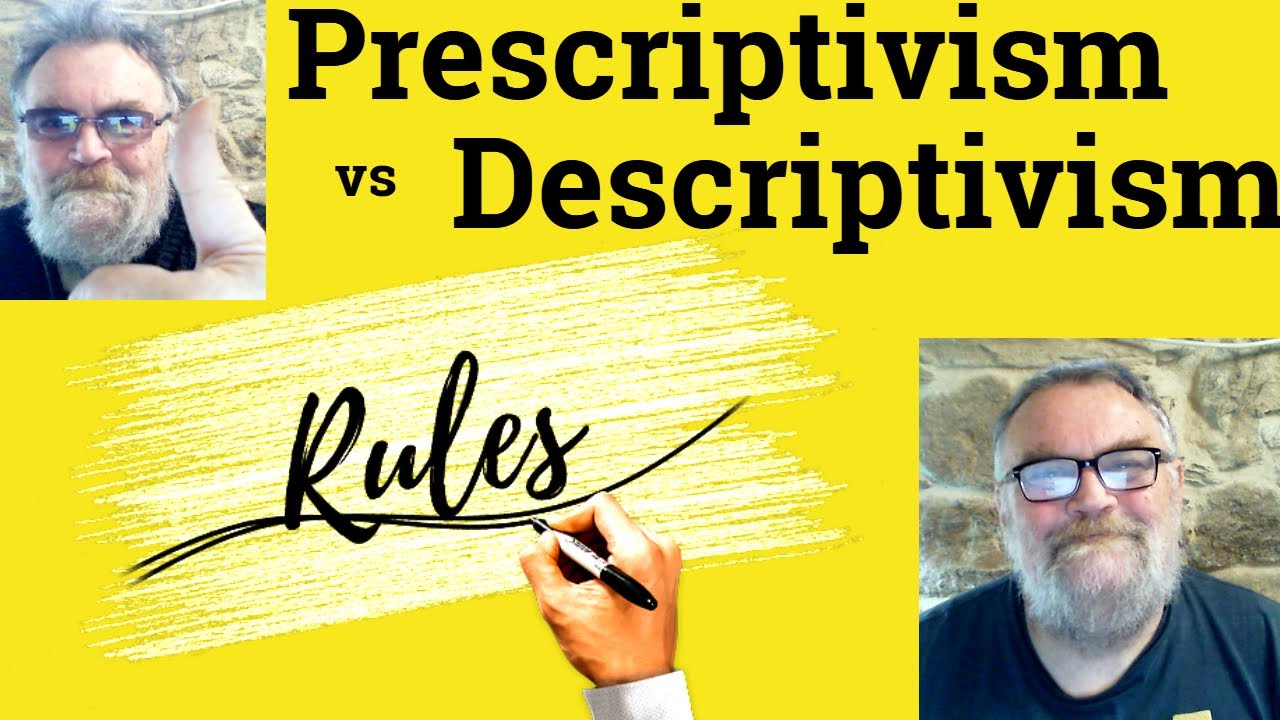 😎 Prescriptivism vs Descriptivism Meaning - Prescriptivism Defined - Prescriptivist Examples