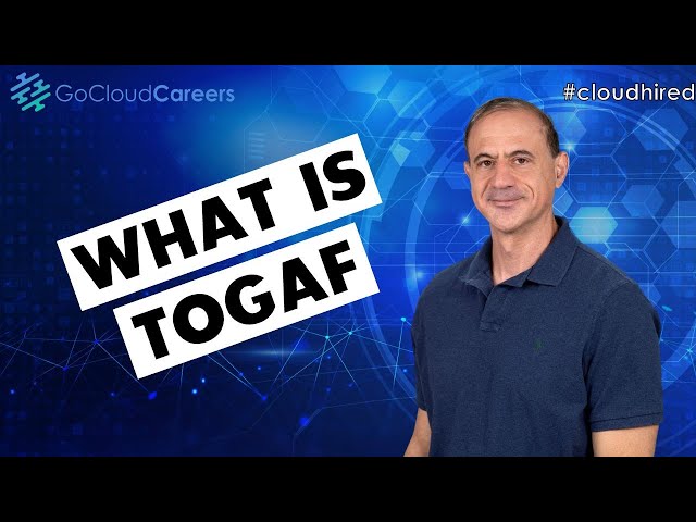 Understanding TOGAF: A Comprehensive Guide to the Architecture ...