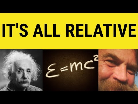 π΅It's All Relative, Everything Is Relative, It's All Relative Meaning, Everything's Relative Example