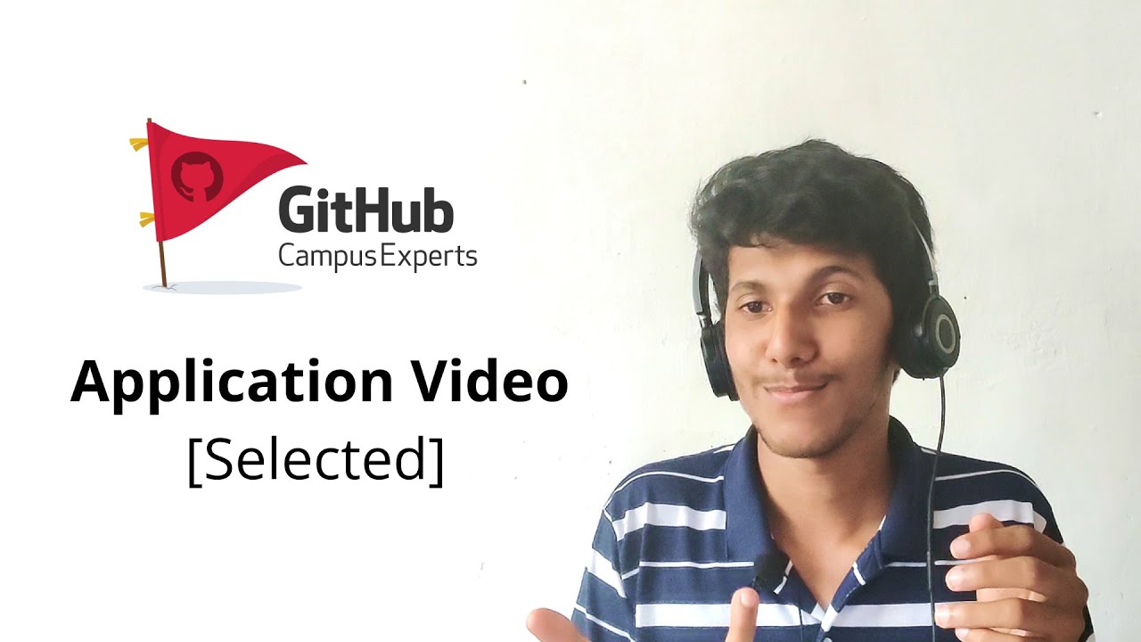 [Selected] GitHub Campus Experts Application Video | Feb 2022 | Kerala