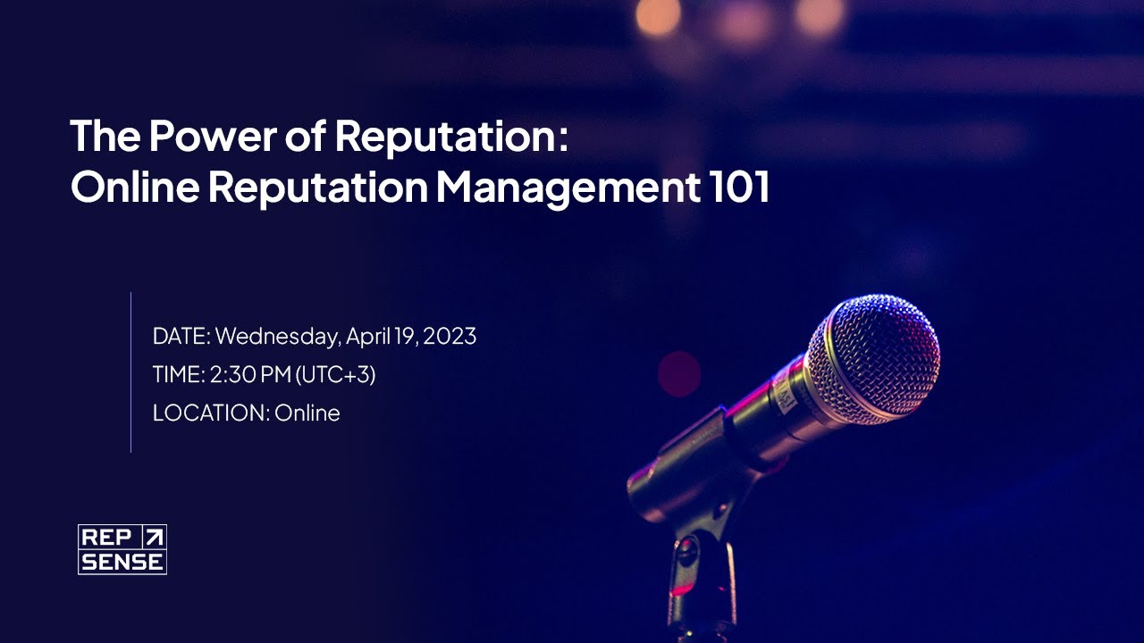The Power of Reputation: Online Reputation Management 101